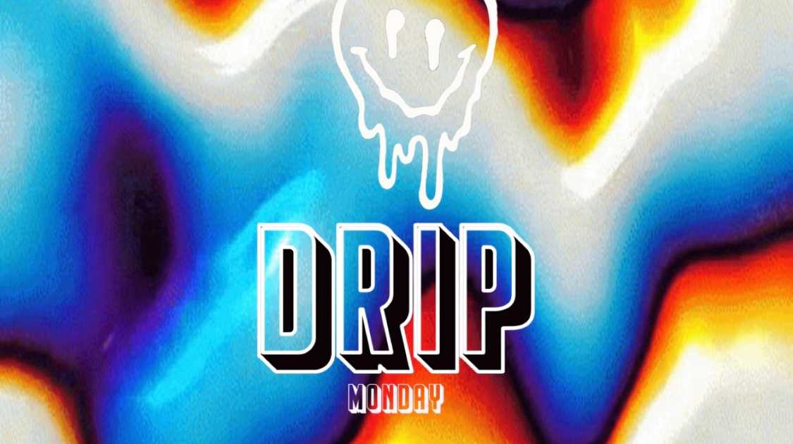 DRIP MONDAY IBIZA at Lolas Club Ibiza, Ibiza