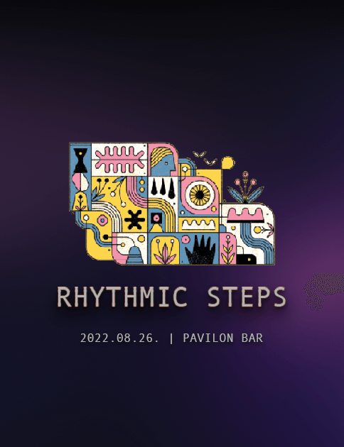 Rhythmic Steps IX. - Sounds of Sirius at Pavilon, Budapest