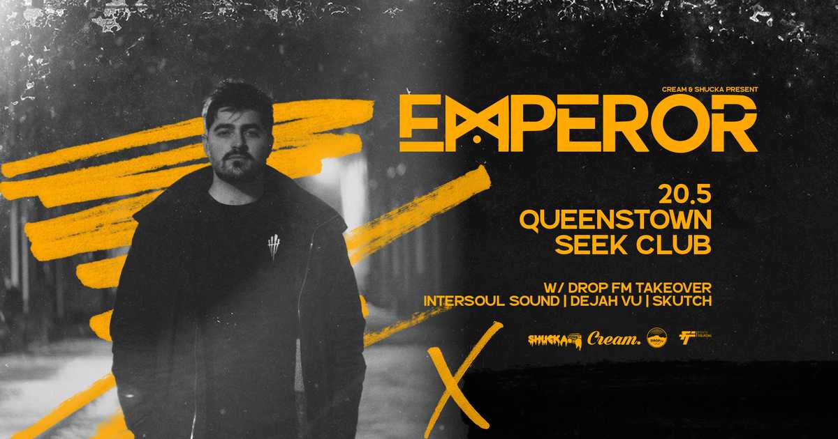 Emperor - Queenstown at Seek Nightclub, South Island