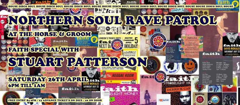 Northern Soul Rave Patrol Faith Special with Stuart Patterson at The ...