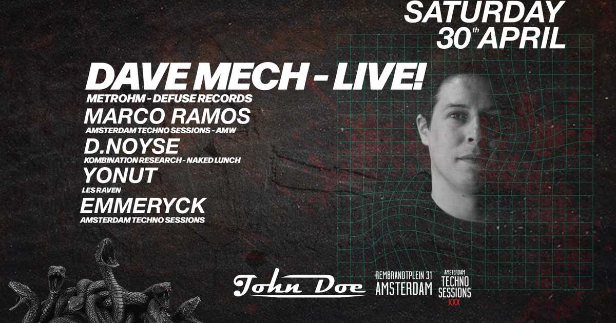 Amsterdam Techno Sessions with Dave Mech - LIVE em John Doe, Amsterdam