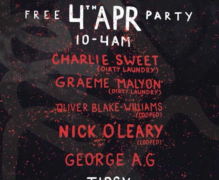 Dirty Laundry Free Party - Charlie Sweet/Graeme Malyon /Nick O'leary ...