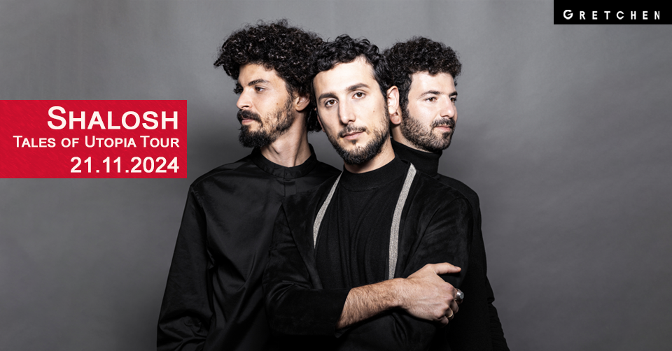 SHALOSH - Tales Of Utopia Tour *live at Gretchen, Berlin