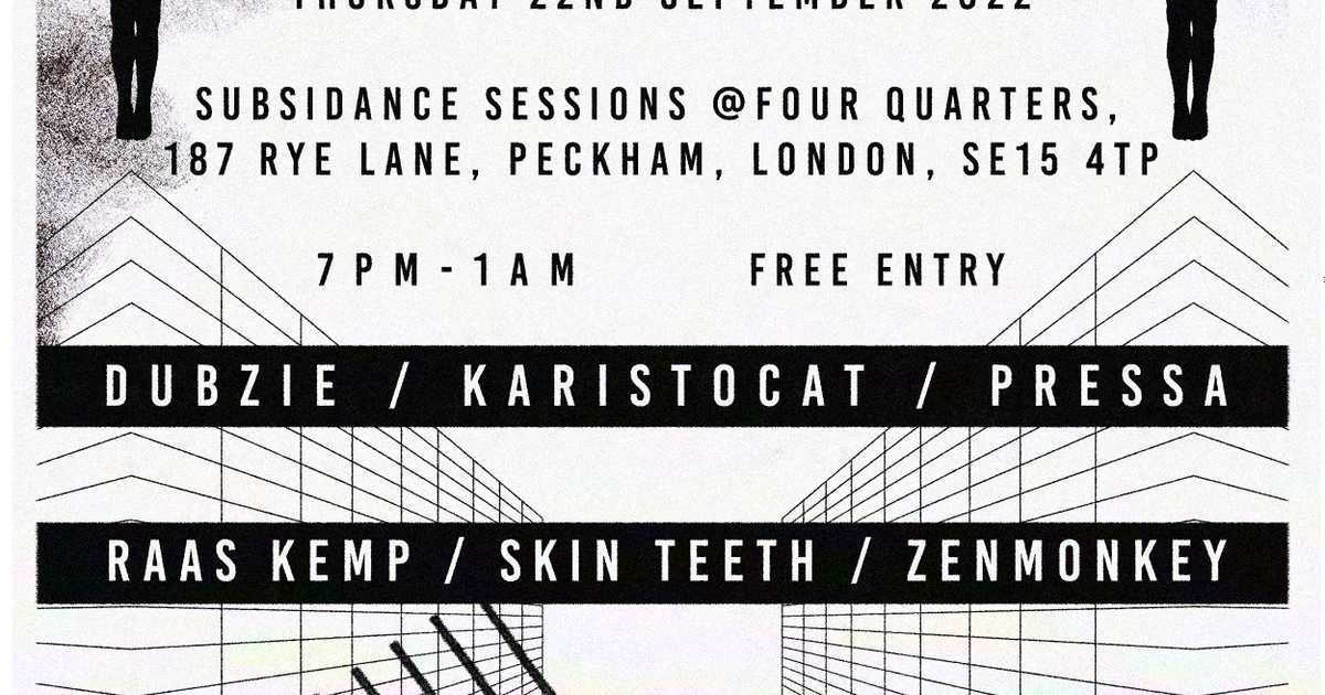 Subsidance Sessions at Four Quarters, London