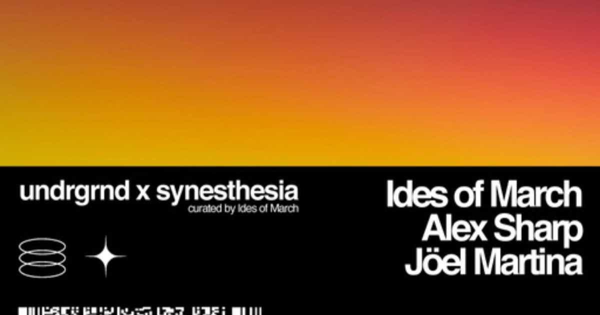 Undrgrnd x Synesthesia with Ides of March, Alex Sharp, Joël Martina at John Doe, Amsterdam