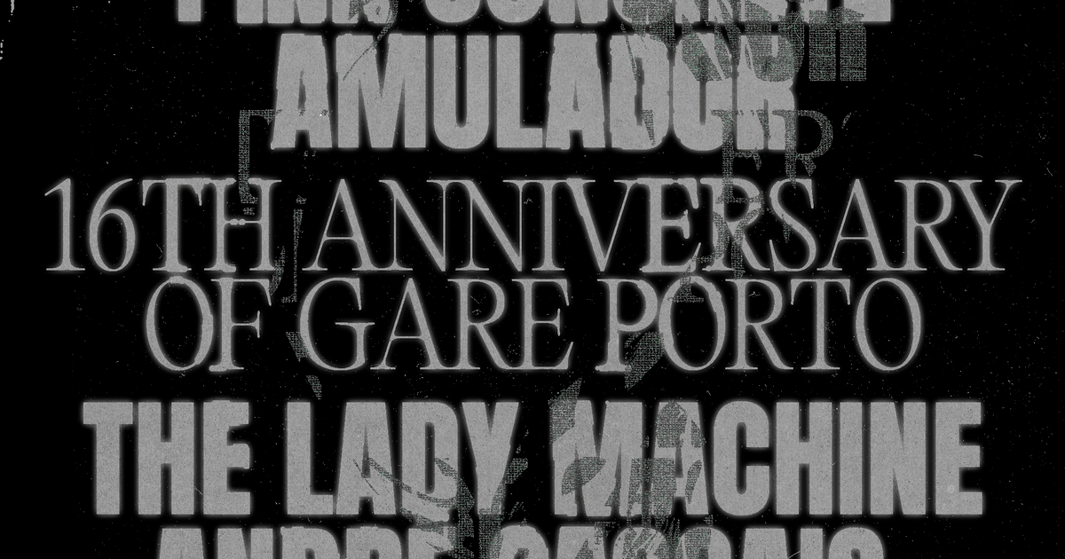 16th Anniversary of Gare Porto - Blasha & Allat + Pink Concrete ...