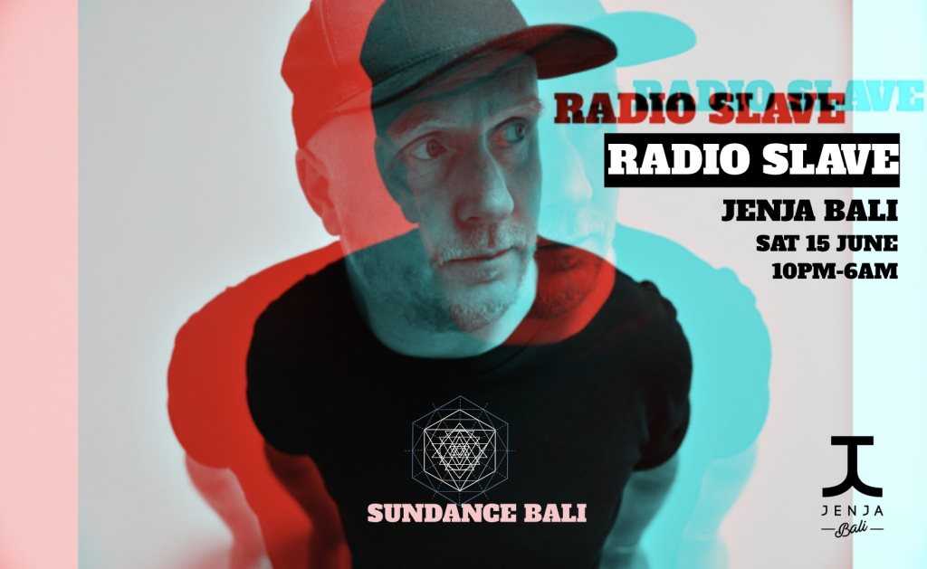 Jenja X SUNDANCE Bali presents: Radio Slave en Jenja, Bali