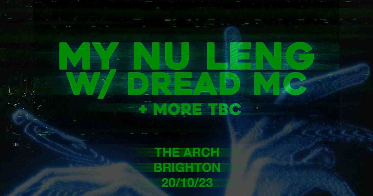 10 years of My Nu Leng UK Tour Brighton with DREAD MC en The Arch, Brighton