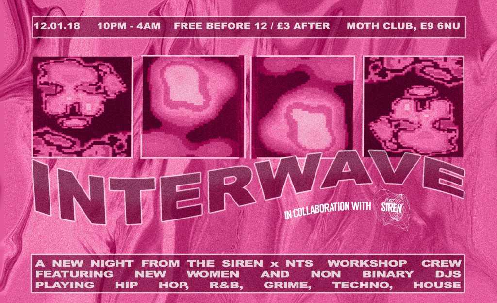 SIREN presents Interwave at Moth Club, London