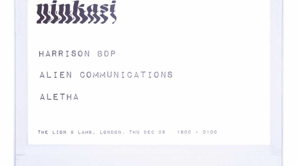 ninkasi - Harrison BDP, Alien Communications, Aletha at The Lion and ...