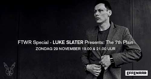 Ftwr Special - Luke Slater presents: The 7th Plain bei Effenaar, Eindhoven