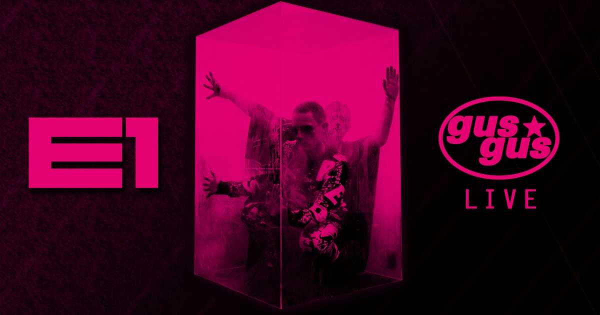Gus Gus Live en E1, London