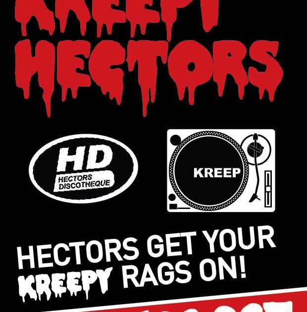 Hectors Discotheque vs Kreep presents Kreepy Hectors a La Cheetah Club ...