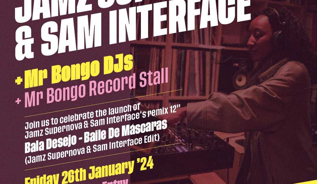 Jamz Supernova & Sam Interface celebrate the remix of Bala Desejo ...