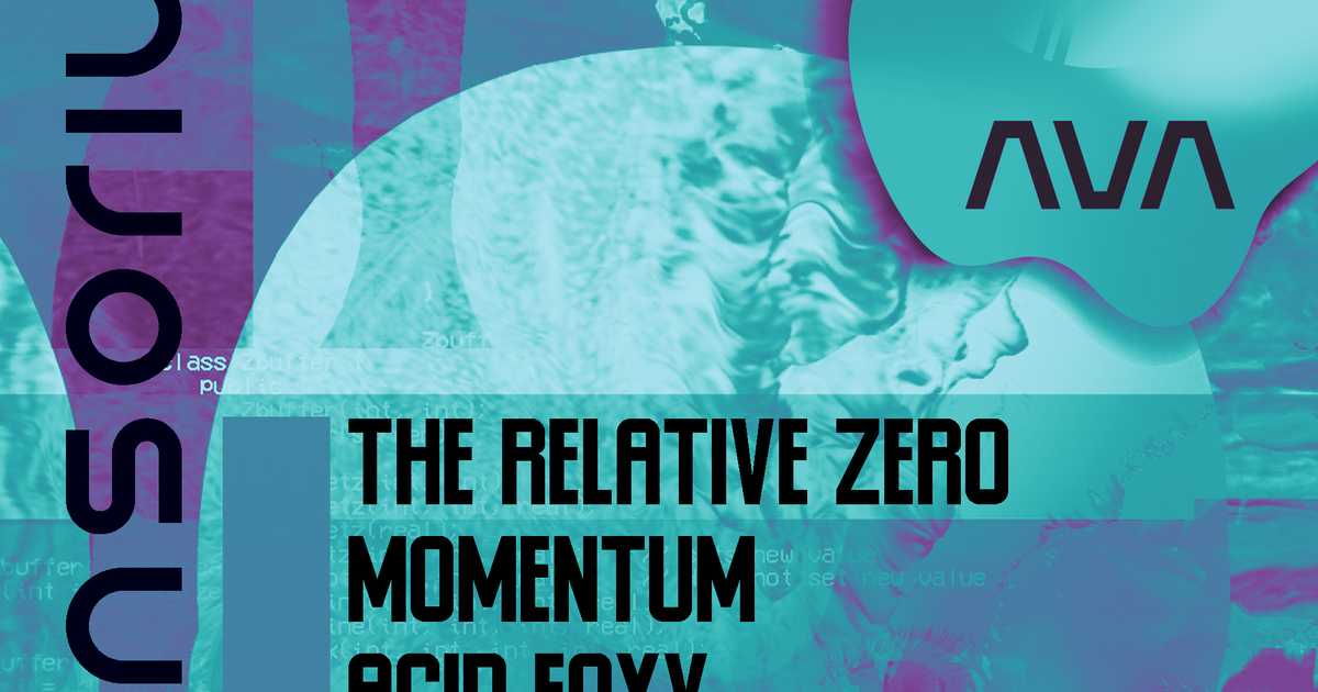 The Relative Zero, acid foxy, janders, 4ash, Mømentum at AVA Club, Berlin