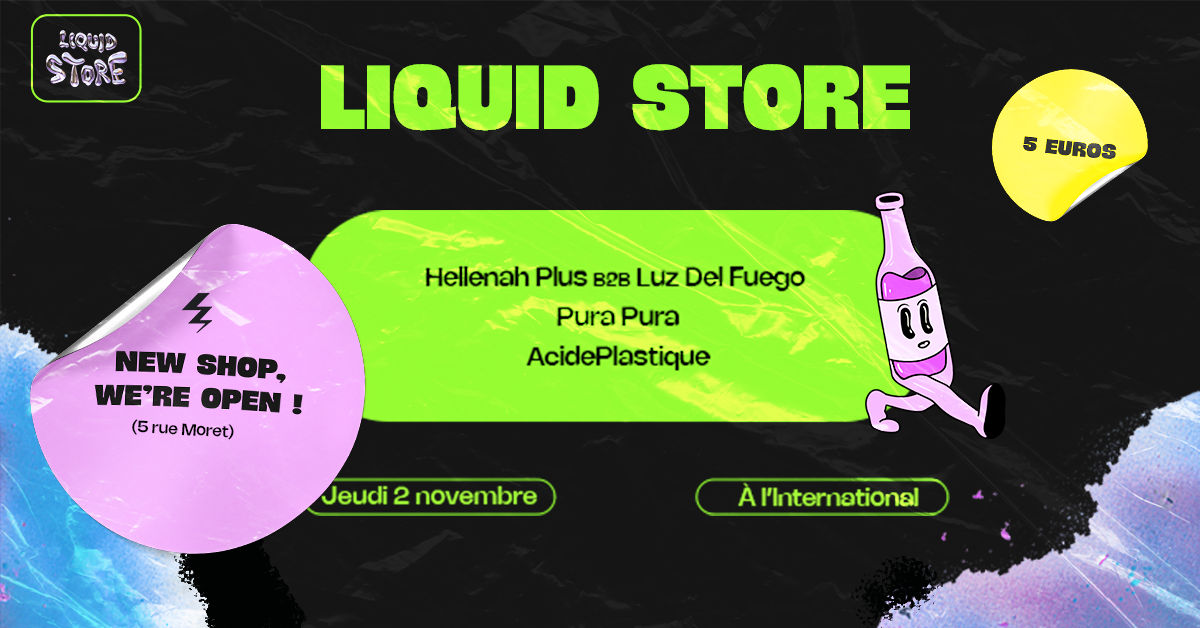 Liquid Store #1 at L'International, Paris