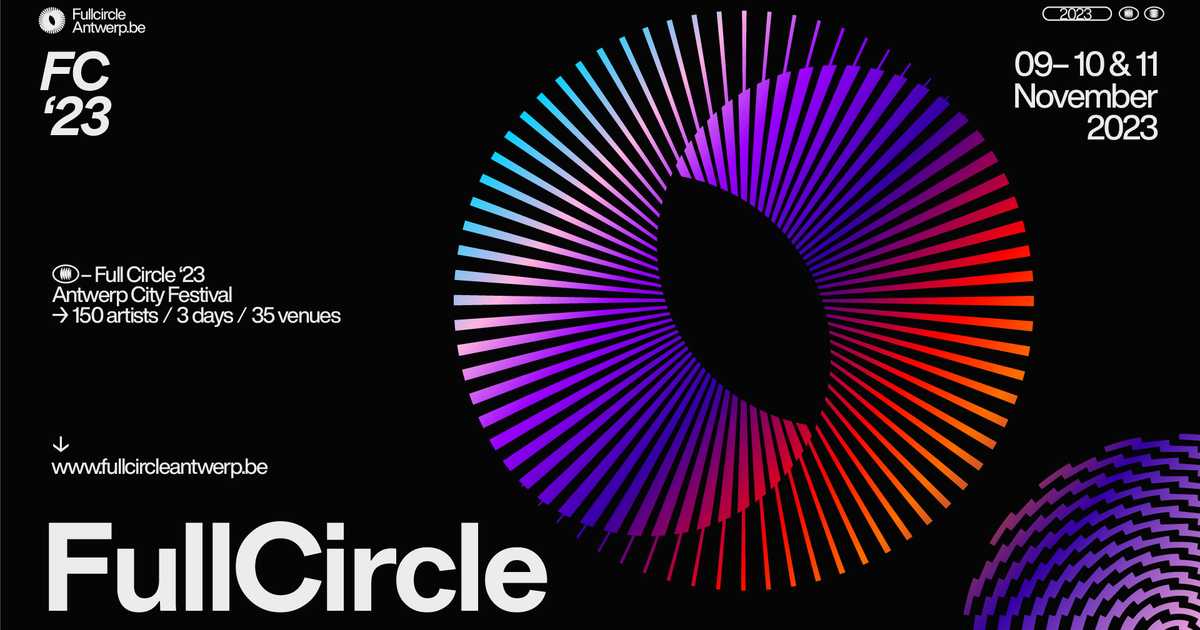 Full Circle Antwerp at TBA - More than 30 locations spread across the city of Antwerp, Antwerp