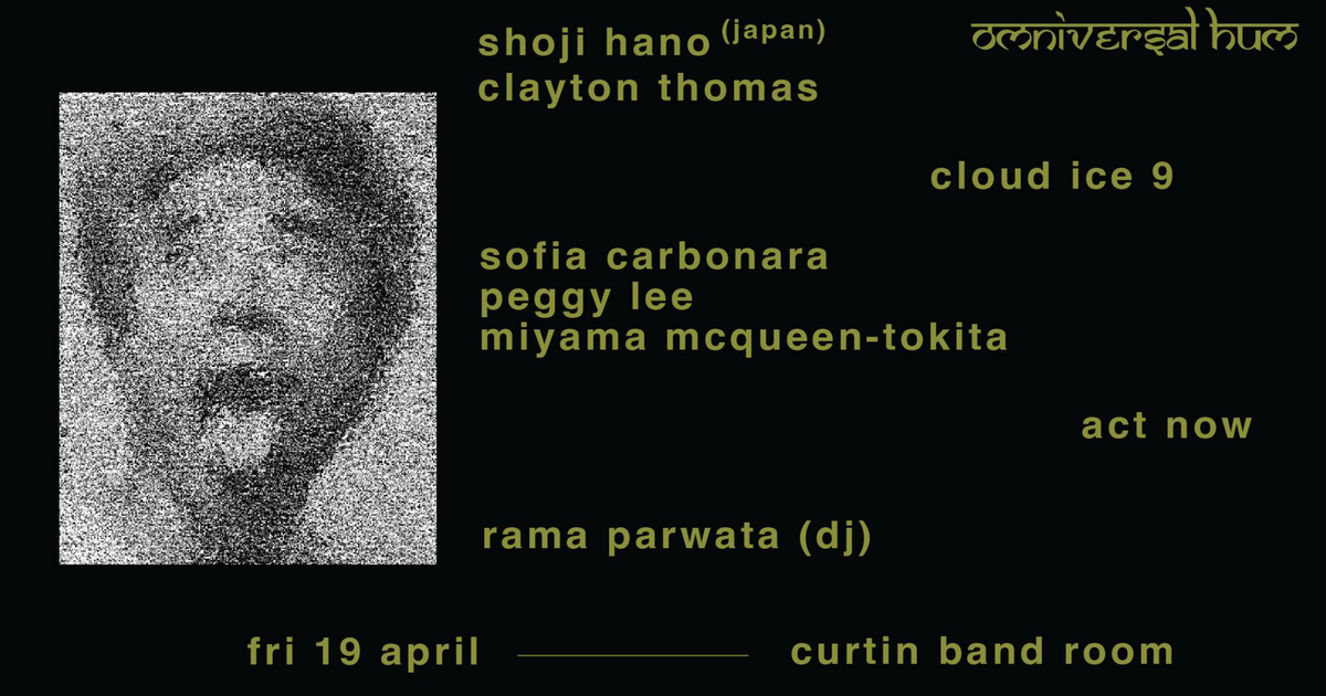 Omniversal Hum: Shoji Hano, Clayton Thomas, Cloud Ice 9 & more at John ...