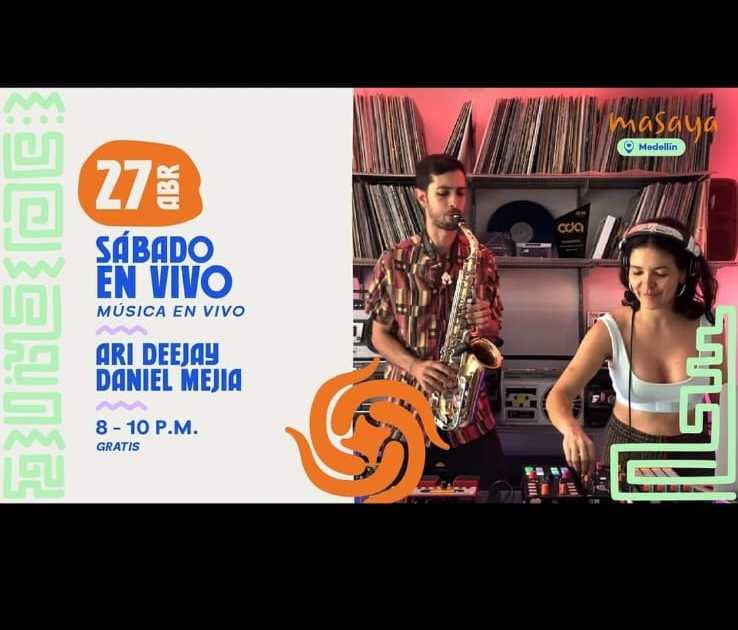 Ari Deejay & Daniel Mejia at Masaya, Medellin