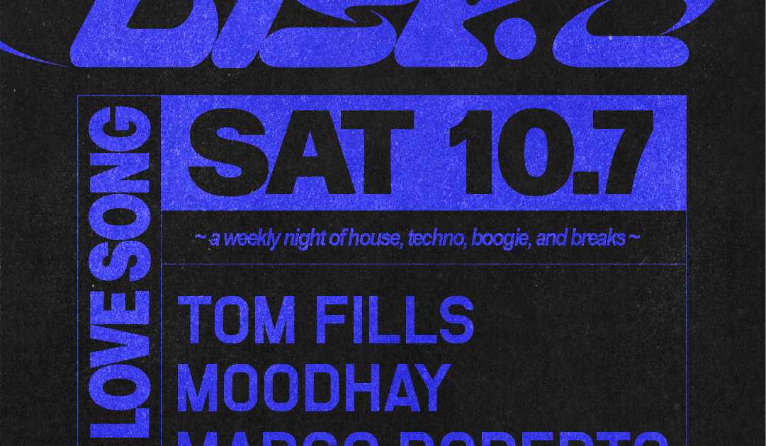 Downtown Disko - Tom Fills, MoodHay, Marco Roberto at The Love Song ...