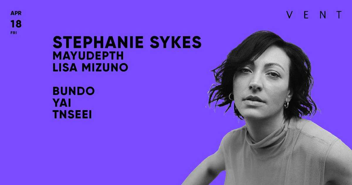 Stephanie Sykes at VENT, 東京