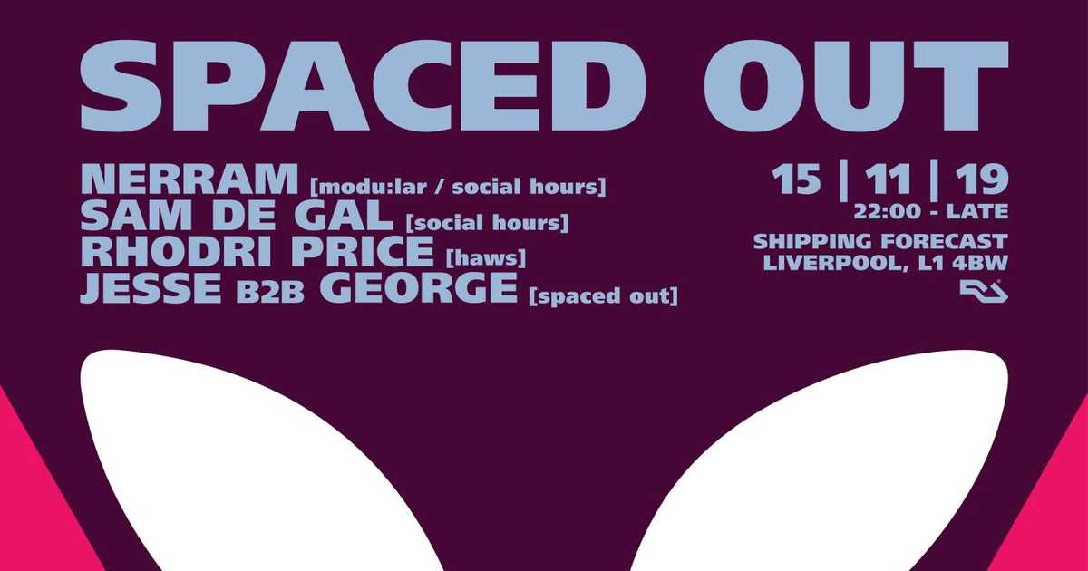 Spaced Out - Launch Party with Nerram, Sam DG and Residents bei The ...