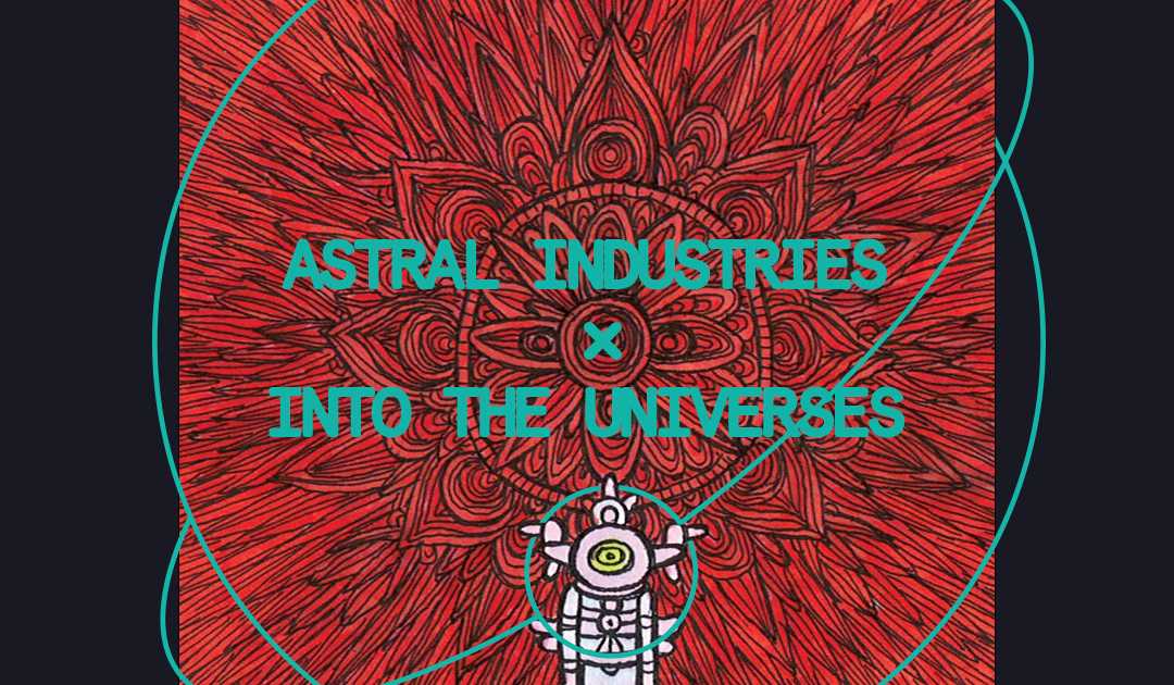 10 years of Astral Industries x Into the Universes at Doka, Amsterdam