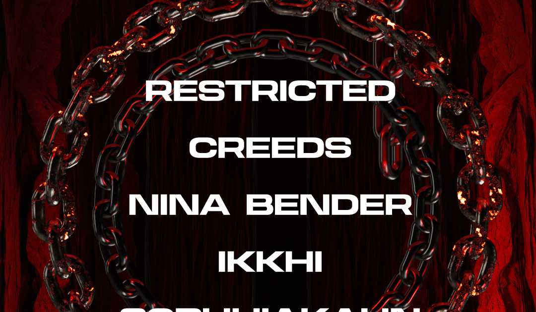 HEISS TECHNO - RESTRICTED / CREEDS / Nina Bender / IKKHI / SOPHHIAKAHN ...