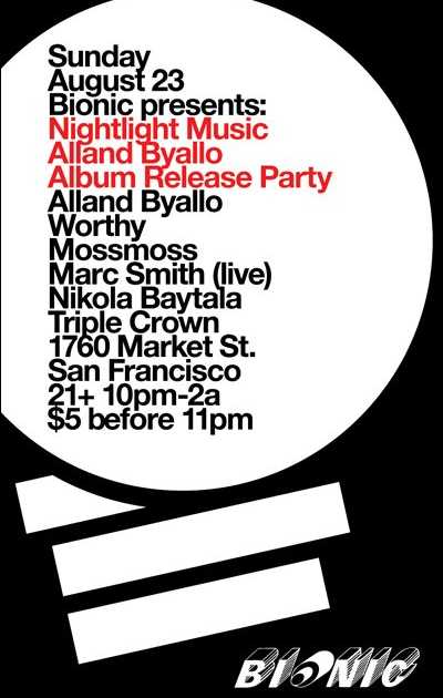 Bionic presents Alland Byallo Album Release Party at Triple Crown - San ...