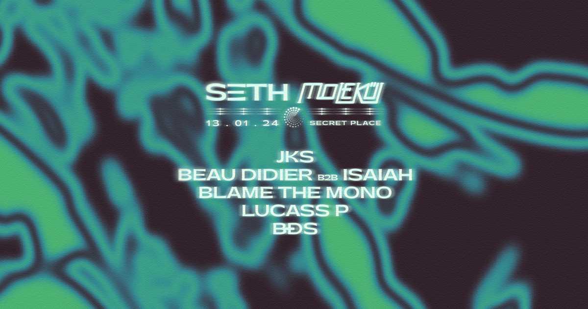 SETH x Molekül at TBA, Paris