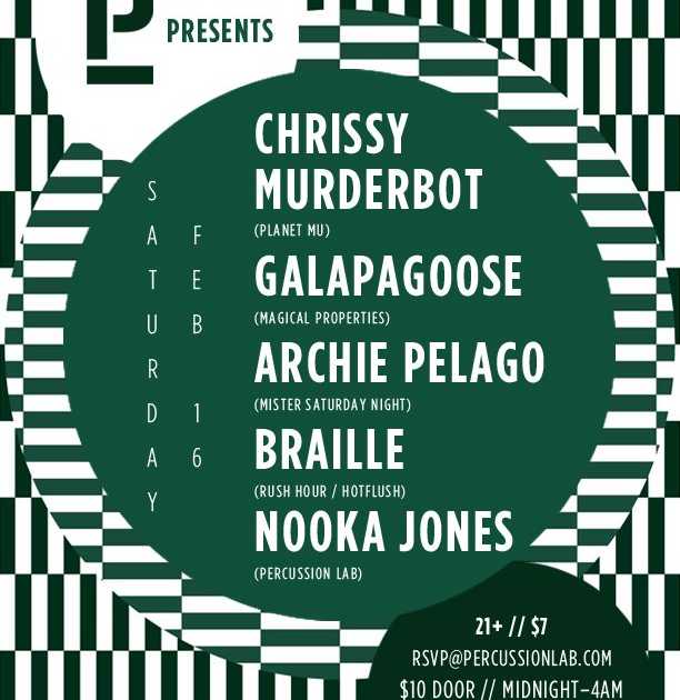 Percussion Lab presents ... Chrissy Murderbot, Archie Pelago, Nooka ...