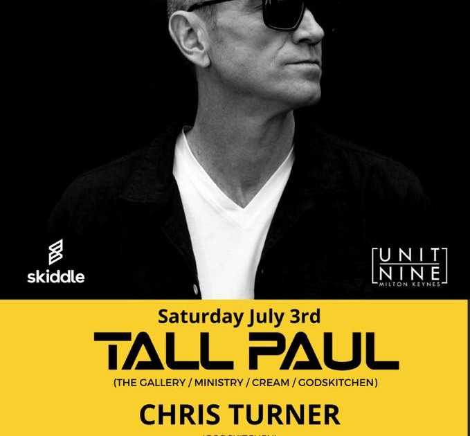 Classic House presents Tall Paul en Unit Nine, South + East
