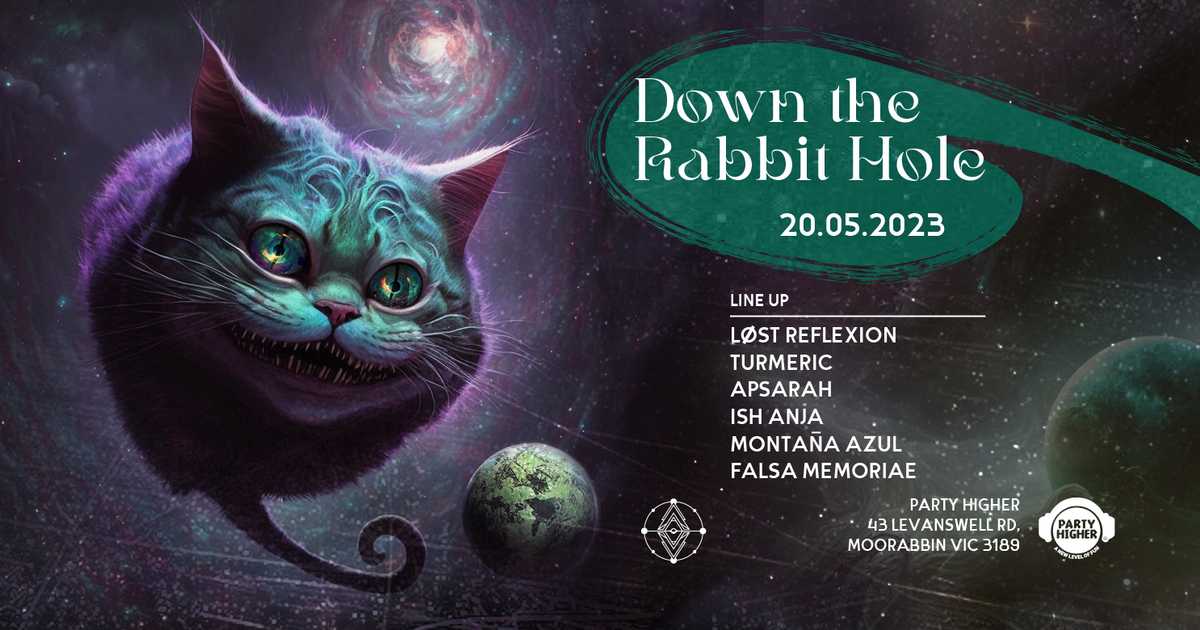 Down The Rabbit Hole with Løst Reflexion, Turmeric at TBA - Party ...