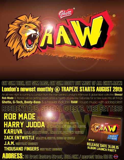Ghett-RAW! - August Bank Holiday Saturday at Trapeze Basement, London