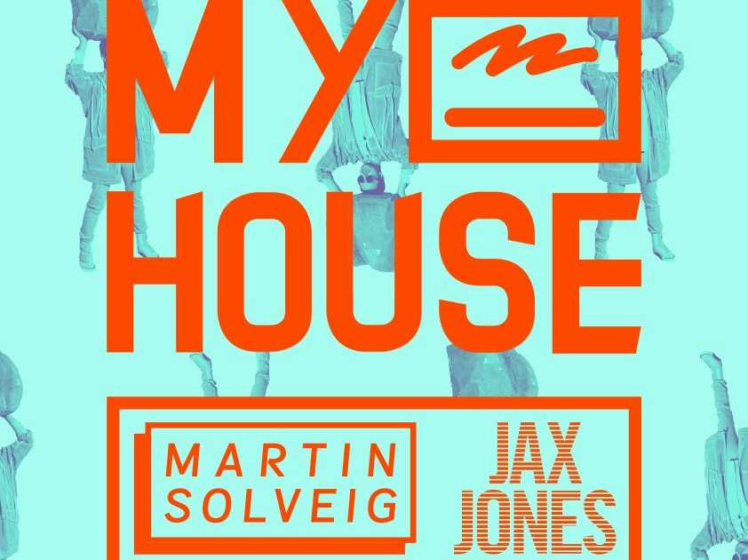 My House with Martin Solveig, Jax Jones, Coco Cole & More TBA at Egg ...