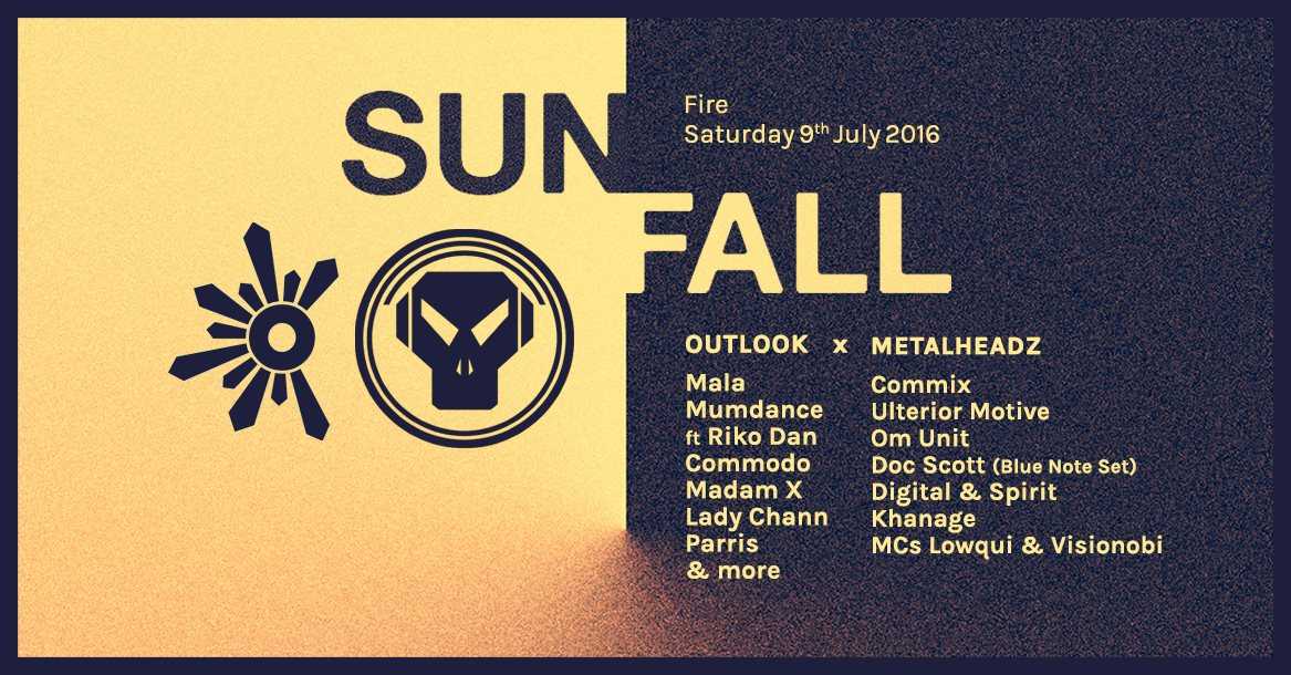 Sunfall: Outlook x Metalheadz at Fire, London