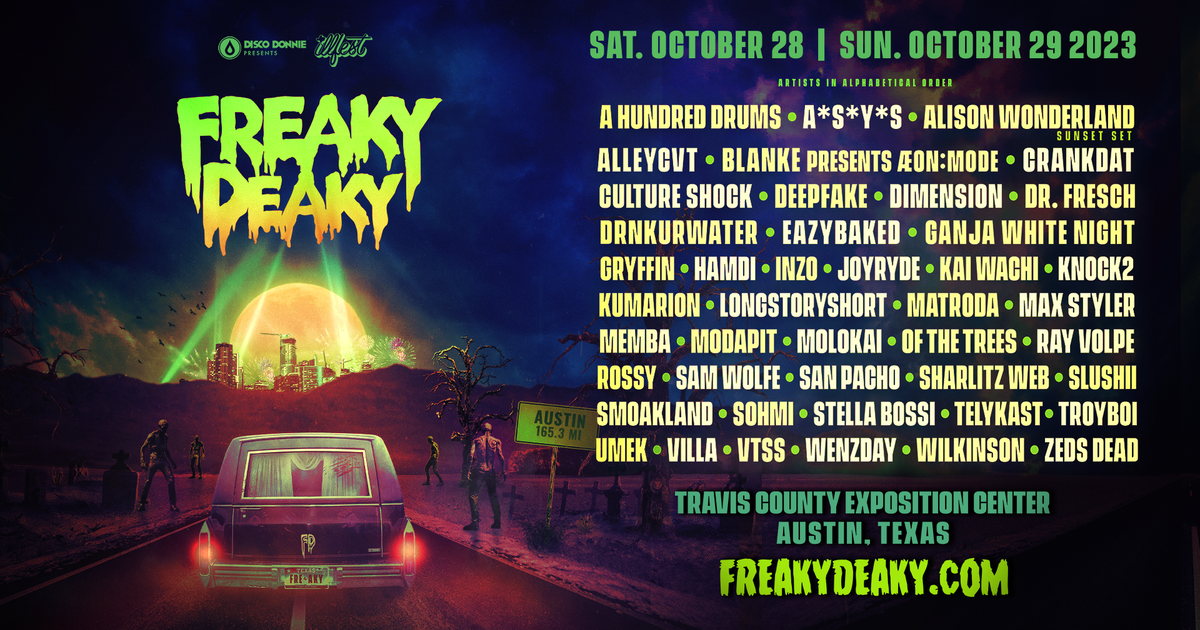 Freaky Deaky Texas - Promo Code: RAVEFAM at Travis County Exposition ...