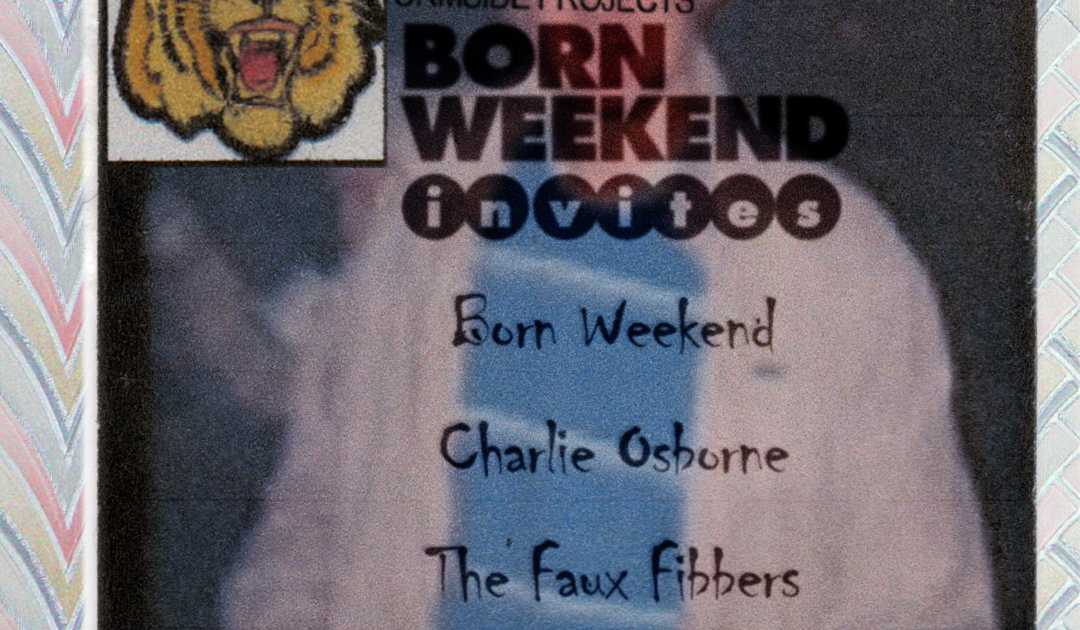 Born Weekend invites at Ormside Projects, London