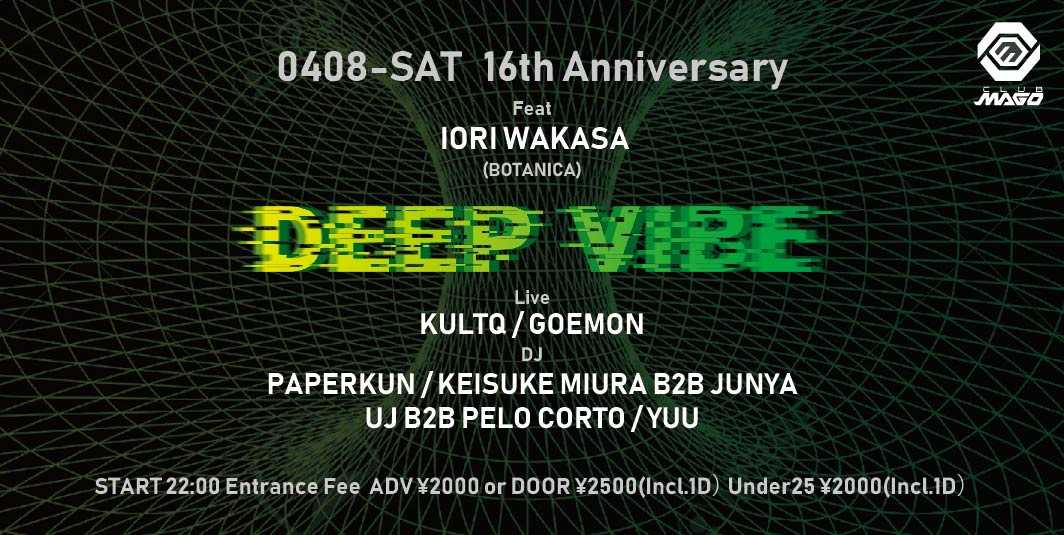 DEEPVIBE -16th Anniversary- at Mago, Chubu