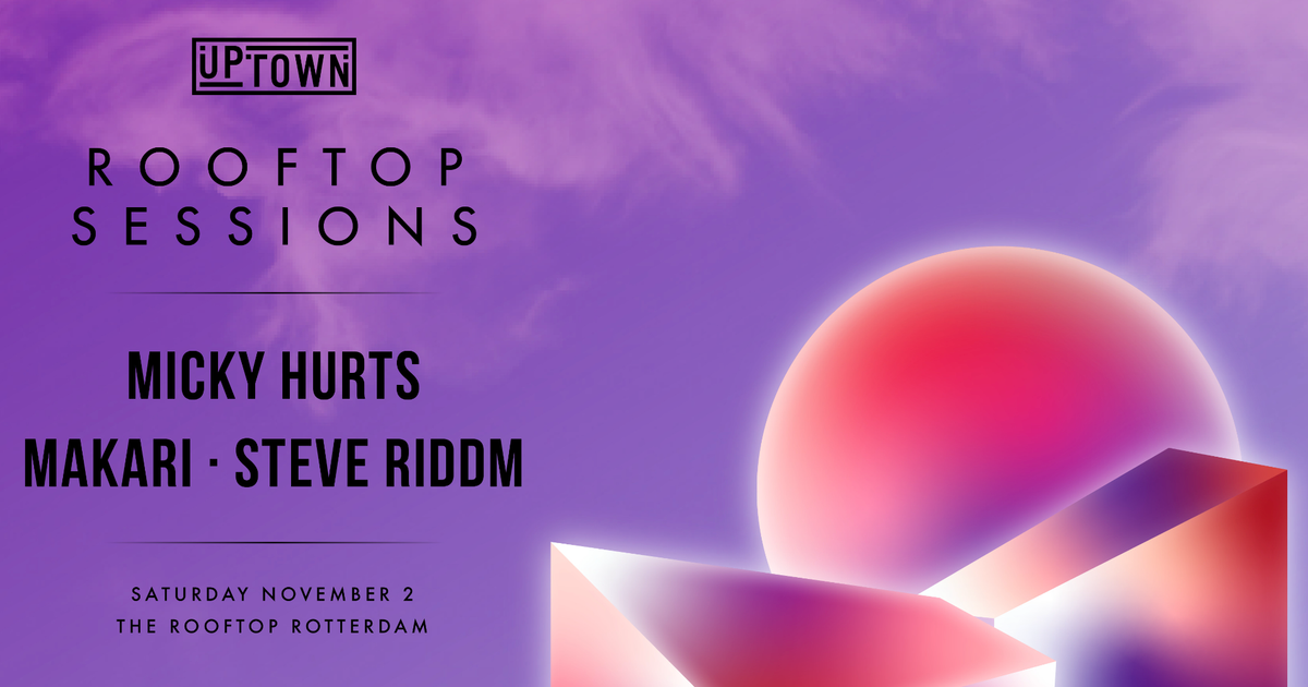 UPTOWN Rooftop Sessions at TBA - De Rooftop Rotterdam, Rotterdam