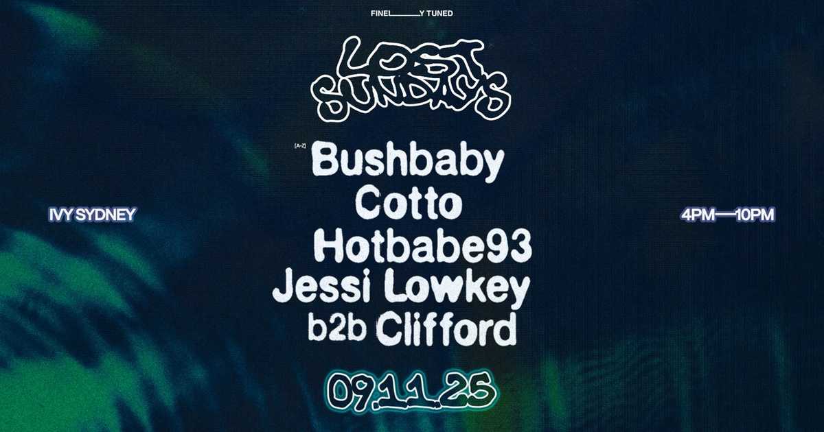 Lost Sundays - Nov 9 feat. Bushbaby, Cotto, hotbabe93 + Jessi Lowkey ...