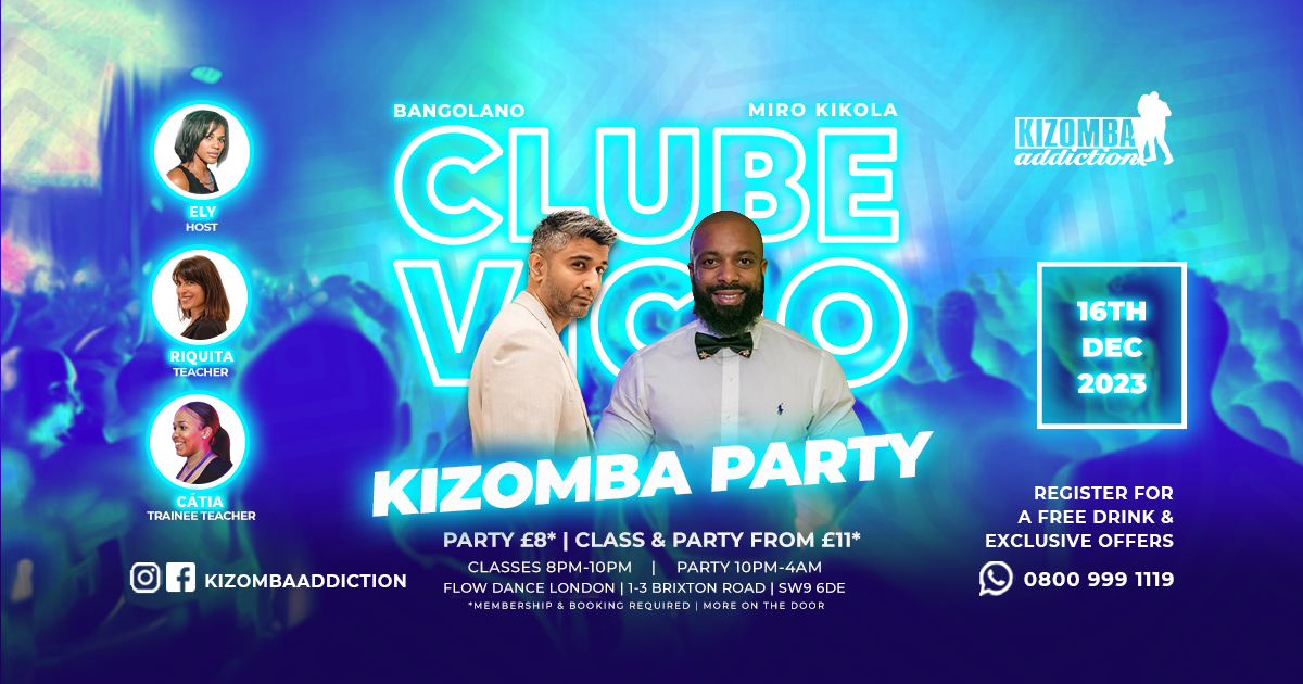 Kizomba Party & Dance Classes: Clube Vicio with DJ Bangolano & DJ G ...