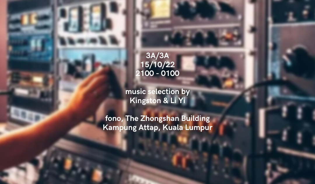 3A/3A at fono, Kuala Lumpur