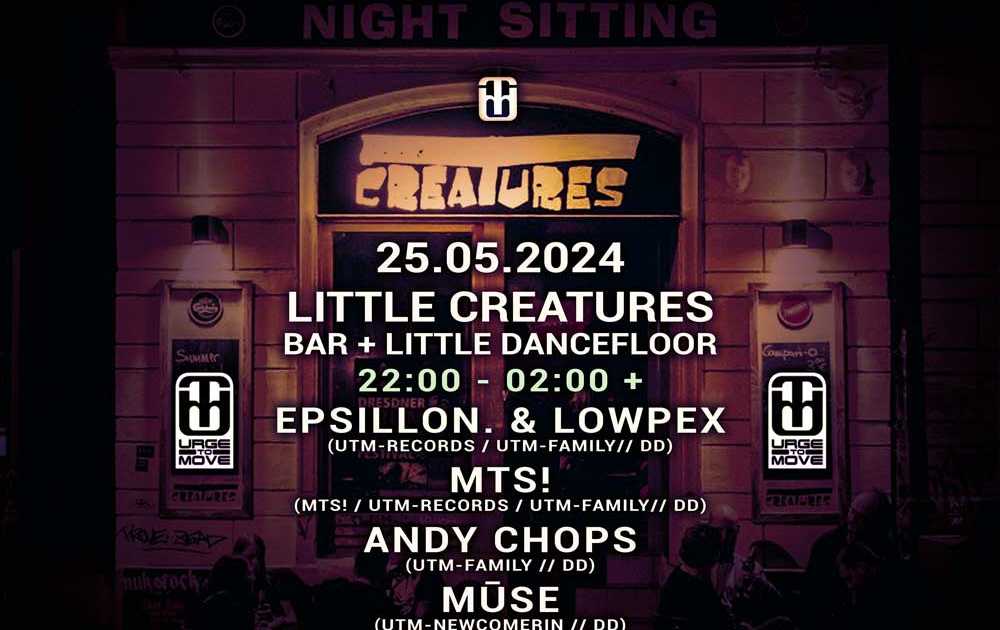 UTM-Friendly-Night-Creatures at Little Creatures, Dresden