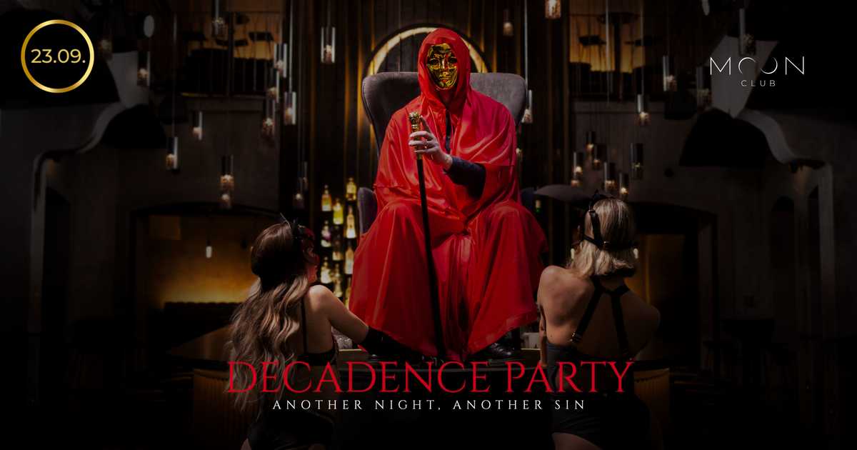 Decadence Party - Another Night, Another Sin at MOON CLUB Prague, Prague