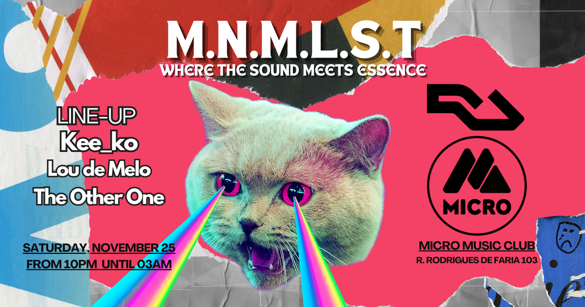 M.N.M.L.S.T INVITES Kee_ko, Lou de Melo & The Other One at Micro Music ...