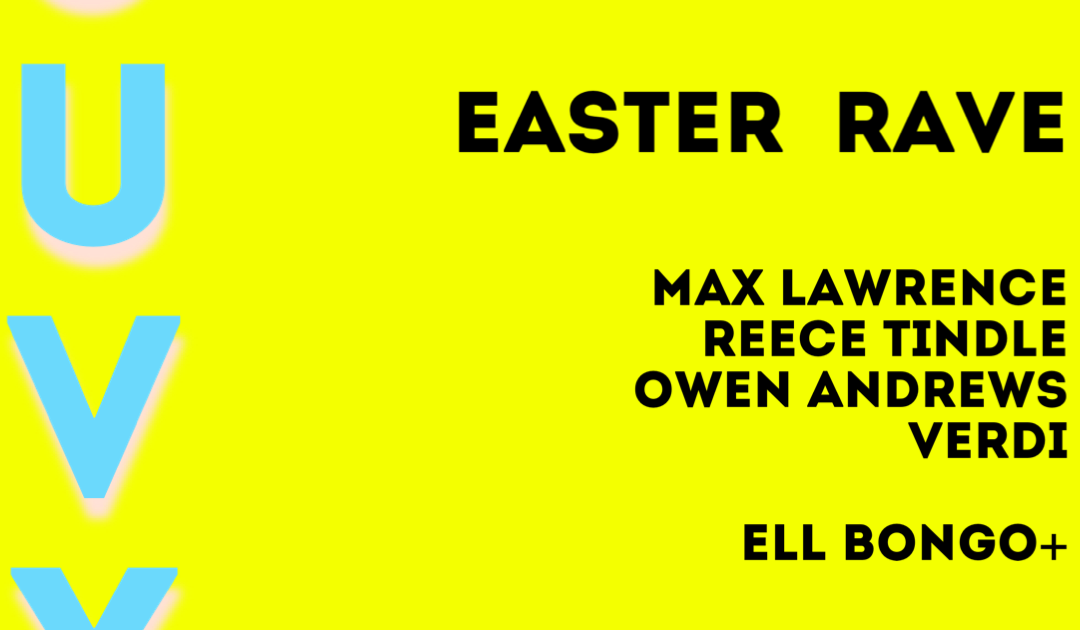 JUVY Easter Rave - Part 1 at Bloc40 at Bloc40 Brentwood, South + East