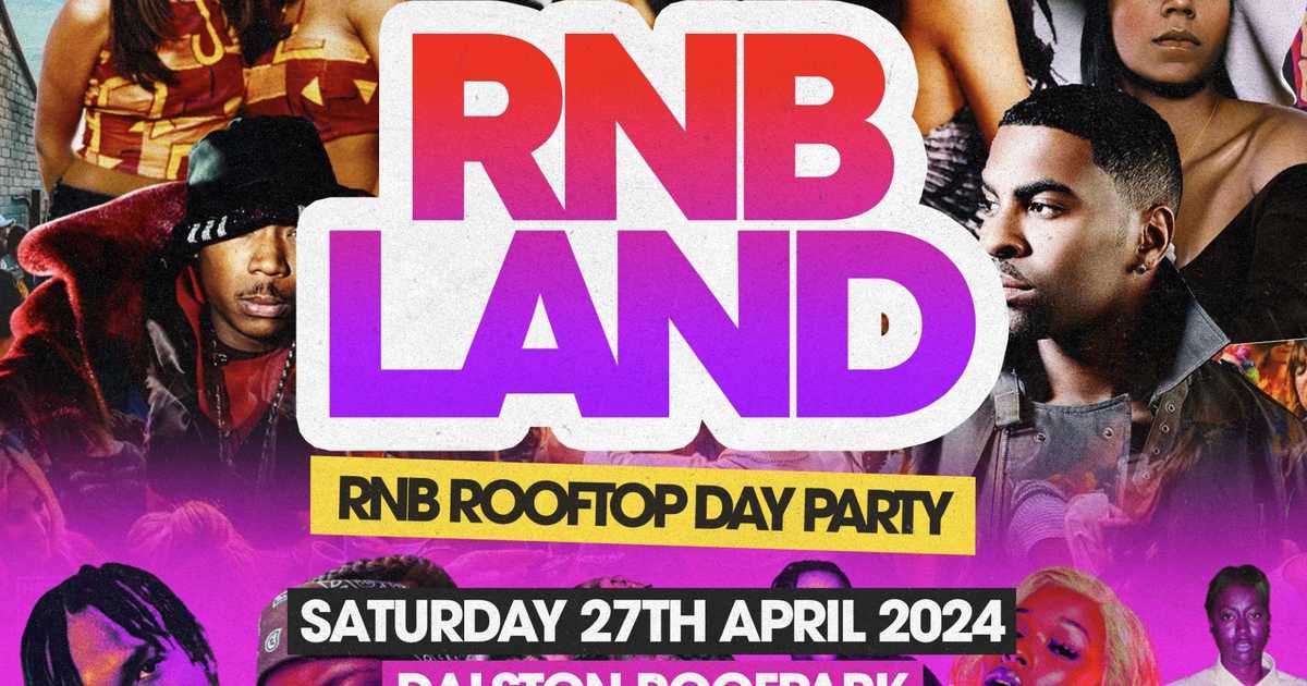 RNBLAND - RnB Rooftop Day Party at Dalston Roofpark, London