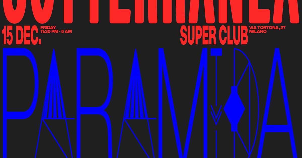 SOTTERRANEA special event with PARAMIDA at Super Club, Milan