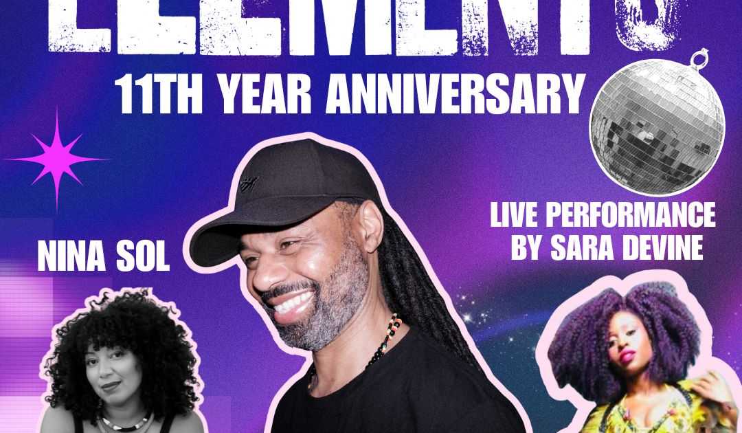 ELEMENTS Anniversary with Sara Devine, nina sol & Patrick Wilson at ...
